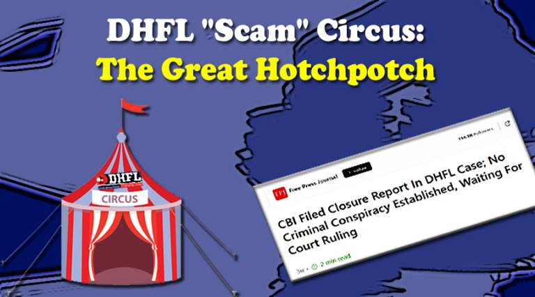 DHFL “Scam” Circus: The Great Hotchpotch